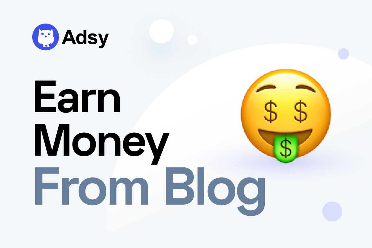 Ways to Earn Money from Your Blog